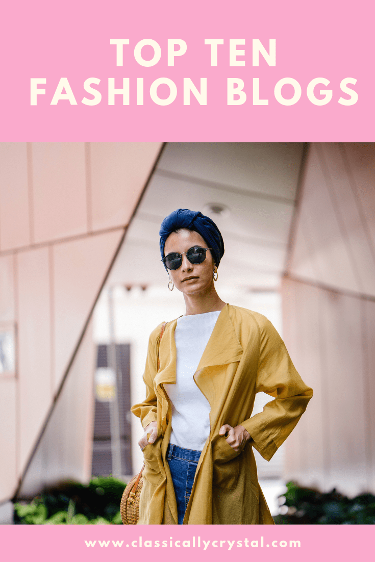 Top 10 Fashion Blogs - Classically Crystal